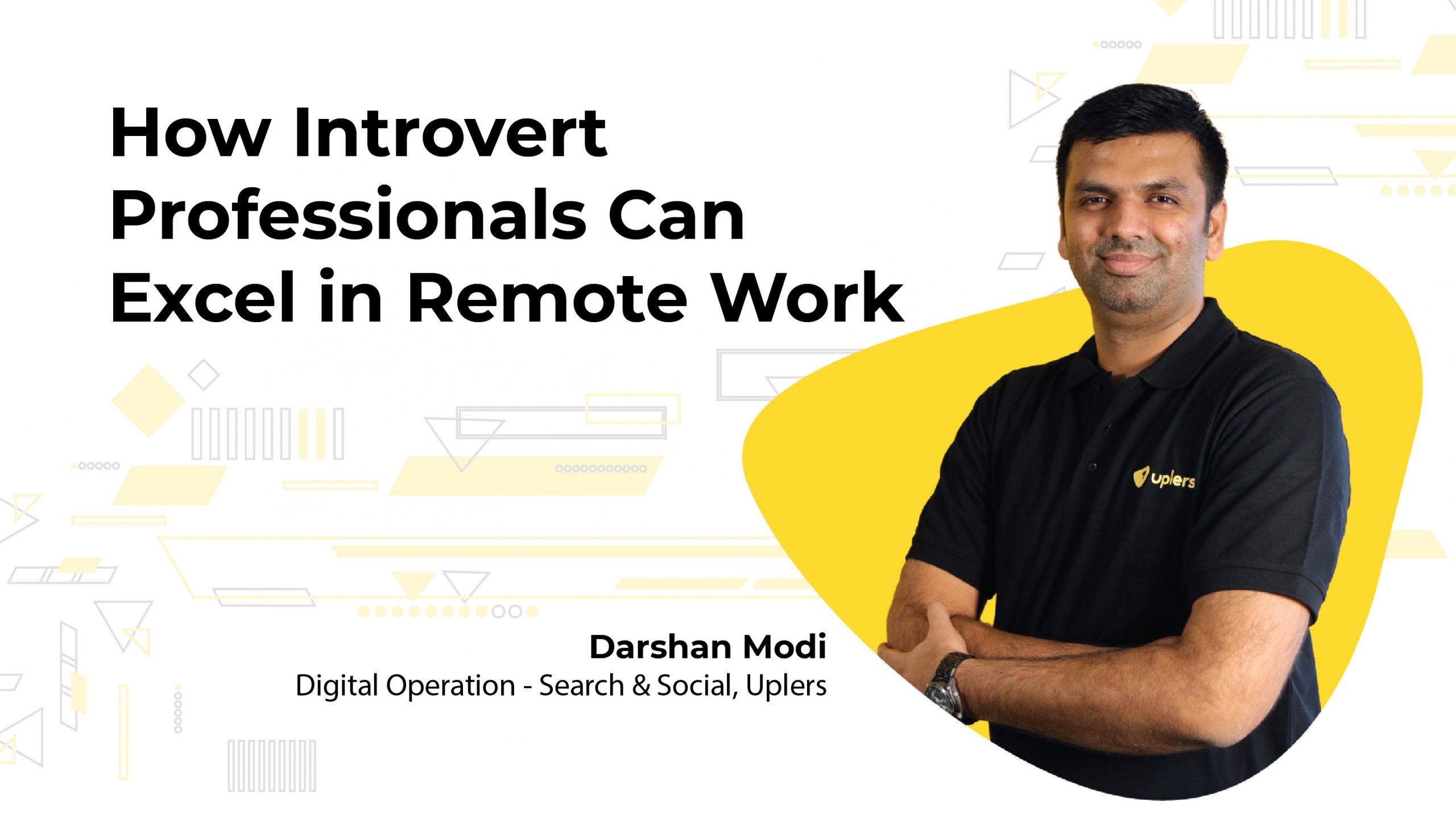 How Introvert Professionals Can Excel in Remote Work - Uplers