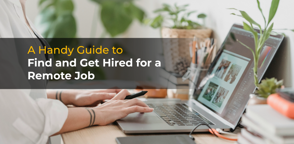A Handy Guide For Finding a Remote Job and Getting Hired - Uplers