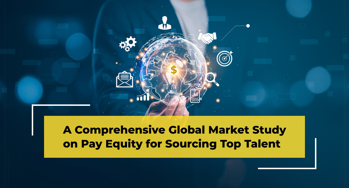 Pay Equity Analysis: A Comparative Global Market Study on Sourcing and ...