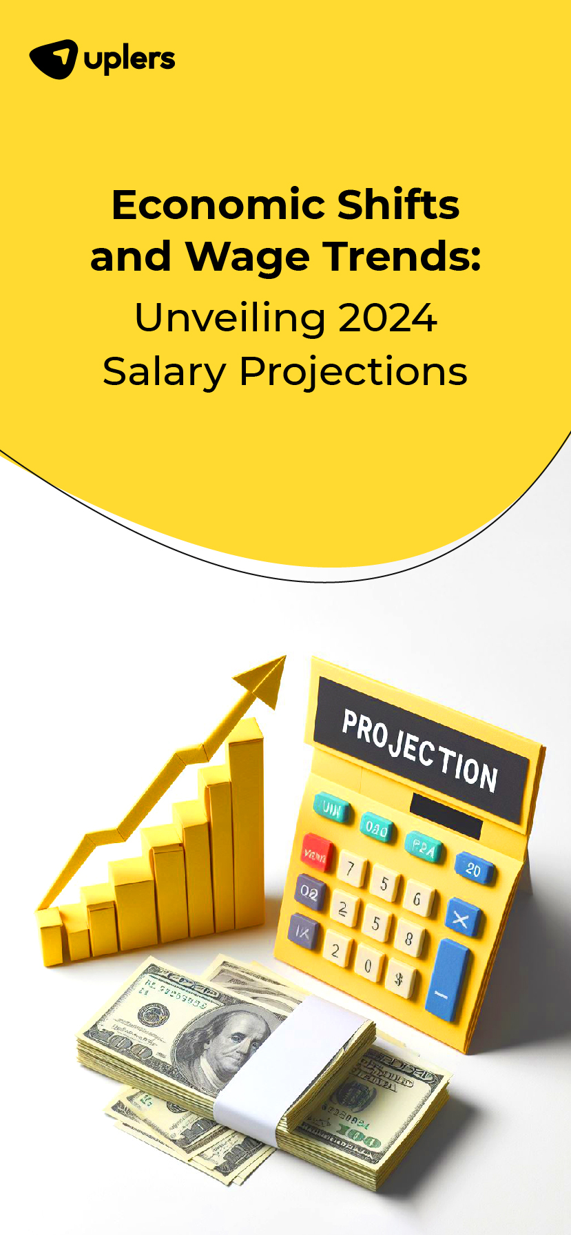 Economic Shifts and Wage Trends: Unveiling 2024 Salary Projections - Uplers